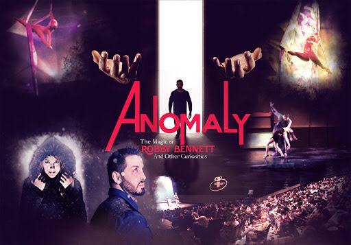 Anomaly: The Magic of Robby Bennett and Other Curiosities | The Buzz ...